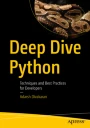 Deep Dive Python: Techniques and Best Practices for Developers | SpringerLink