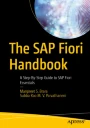 The SAP Fiori Handbook: A Step-By-Step Guide to SAP Fiori Essentials ...