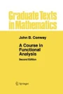 A Course in Functional Analysis | Springer Nature Link