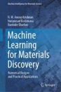 Machine Learning for Materials Discovery: Numerical Recipes and ...