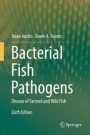 Bacterial Fish Pathogens: Disease of Farmed and Wild Fish | Springer ...