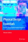 Physical Design Essentials: An ASIC Design Implementation Perspective ...