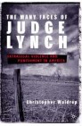 The Many Faces of Judge Lynch: Extralegal Violence and Punishment in ...
