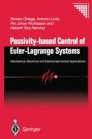 Passivity-based Control of Euler-Lagrange Systems: Mechanical, Electrical and Electromechanical ...