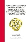 Power Optimization and Synthesis at Behavioral and System Levels Using Formal Methods | SpringerLink