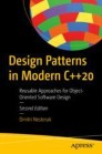 Design Patterns in Modern C++20: Reusable Approaches for Object-Oriented Software Design ...