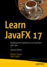 Learn JavaFX 17: Building User Experience and Interfaces with Java ...