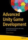 Advanced Unity Game Development: Build Professional Games with Unity ...