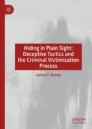 Hiding in Plain Sight: Deceptive Tactics and the Criminal Victimization ...