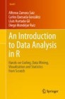 An Introduction to Data Analysis in R: Hands-on Coding, Data Mining, Visualization and ...