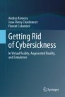 Getting Rid of Cybersickness: In Virtual Reality, Augmented Reality, and Simulators | SpringerLink