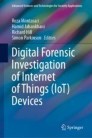 IoT Forensics: An Overview of the Current Issues and Challenges ...