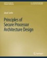 Principles of Secure Processor Architecture Design | SpringerLink