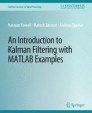 An Introduction to Kalman Filtering with MATLAB Examples | SpringerLink