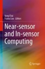 Near-sensor and In-sensor Computing | SpringerLink
