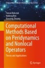 Computational Methods Based on Peridynamics and Nonlocal Operators: Theory and Applications ...