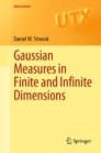 Gaussian Measures in Finite and Infinite Dimensions | SpringerLink