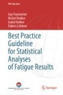 Best Practice on Statistical Analysis of Fatigue Data | SpringerLink