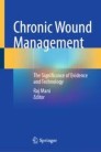 Chronic Wound Management: The Significance of Evidence and Technology ...