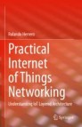 Practical Internet of Things Networking: Understanding IoT Layered ...