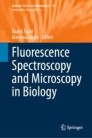 Fluorescence Spectroscopy and Microscopy in Biology | SpringerLink