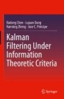 Kalman Filtering Under Information Theoretic Criteria | SpringerLink