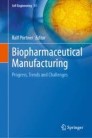 Single-Use Systems in Biopharmaceutical Manufacture: State of the Art ...