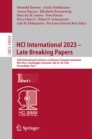 HCI International 2023 – Late Breaking Papers: 25th International Conference on Human-Computer ...