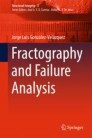 Fractography and Failure Analysis | SpringerLink