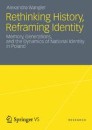Rethinking History, Reframing Identity: Memory, Generations, and the ...