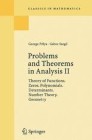 Problems and Theorems in Analysis II: Theory of Functions. Zeros. Polynomials. Determinants ...