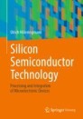 Silicon Semiconductor Technology: Processing and Integration of ...