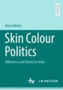 ‘Colourism’ in India Within and Beyond Colonialism: Historically ...