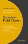 Quantum Field Theory: By Academician Prof. Kazuhiko Nishijima - A Classic in Theoretical Physics ...