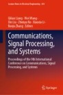 Communications, Signal Processing, and Systems: Proceedings of the 9th ...