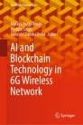 AI and Blockchain Technology in 6G Wireless Network | SpringerLink