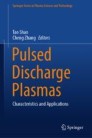 Pulsed Discharge Plasmas: Characteristics and Applications | SpringerLink