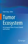 Tumor Ecosystem: An Ecological View of Cancer Growth and Survival ...