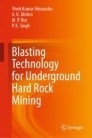Blasting Technology for Underground Hard Rock Mining | SpringerLink