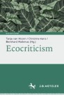 Ecocriticism. Literatur-, kultur- und medienwissenschaftliche ...