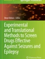 Acute Seizure Tests Used in Epilepsy Research: Step-by-Step Protocol of ...