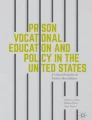 Are Schools in Prison Worth It? The Effects and Economic Returns of ...