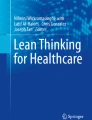 Lean Healthcare: A Critical Analysis | SpringerLink