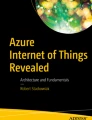 Design and Deploy Microsoft Defender for IoT: Leveraging Cloud-based Analytics and Machine ...