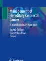 Surgical management of the colorectum in FAP: tailored approaches for ...