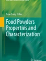 Food Powders: Physical Properties, Processing, and Functionality ...