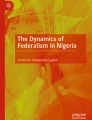 Nigeria: A Federation in Search of ‘True Federalism’ | Springer Nature ...