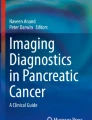Diagnosis and Staging of Pancreatic Cancer: Imaging Evaluations—Pancreatic Protocol CT and MRI ...