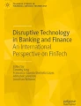 Disrupting Finance: FinTech and Strategy in the 21st Century | SpringerLink