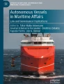 Maritime Autonomous Surface Ships (MASS) - Regulation, Technology, and ...